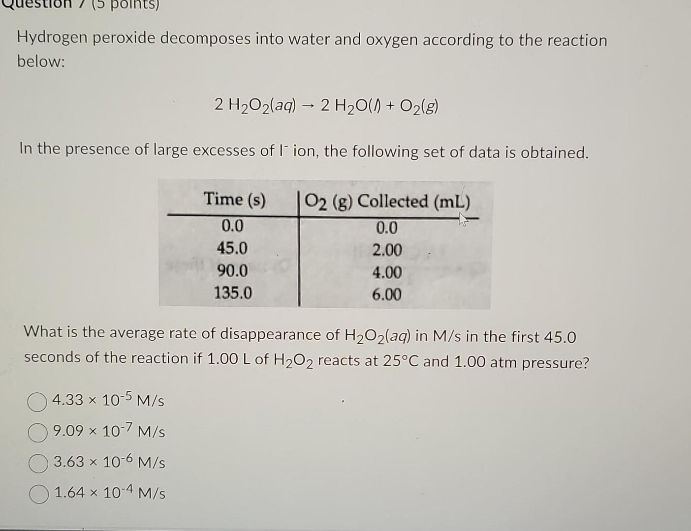 Solved Hydrogen peroxide decomposes into water and oxygen | Chegg.com