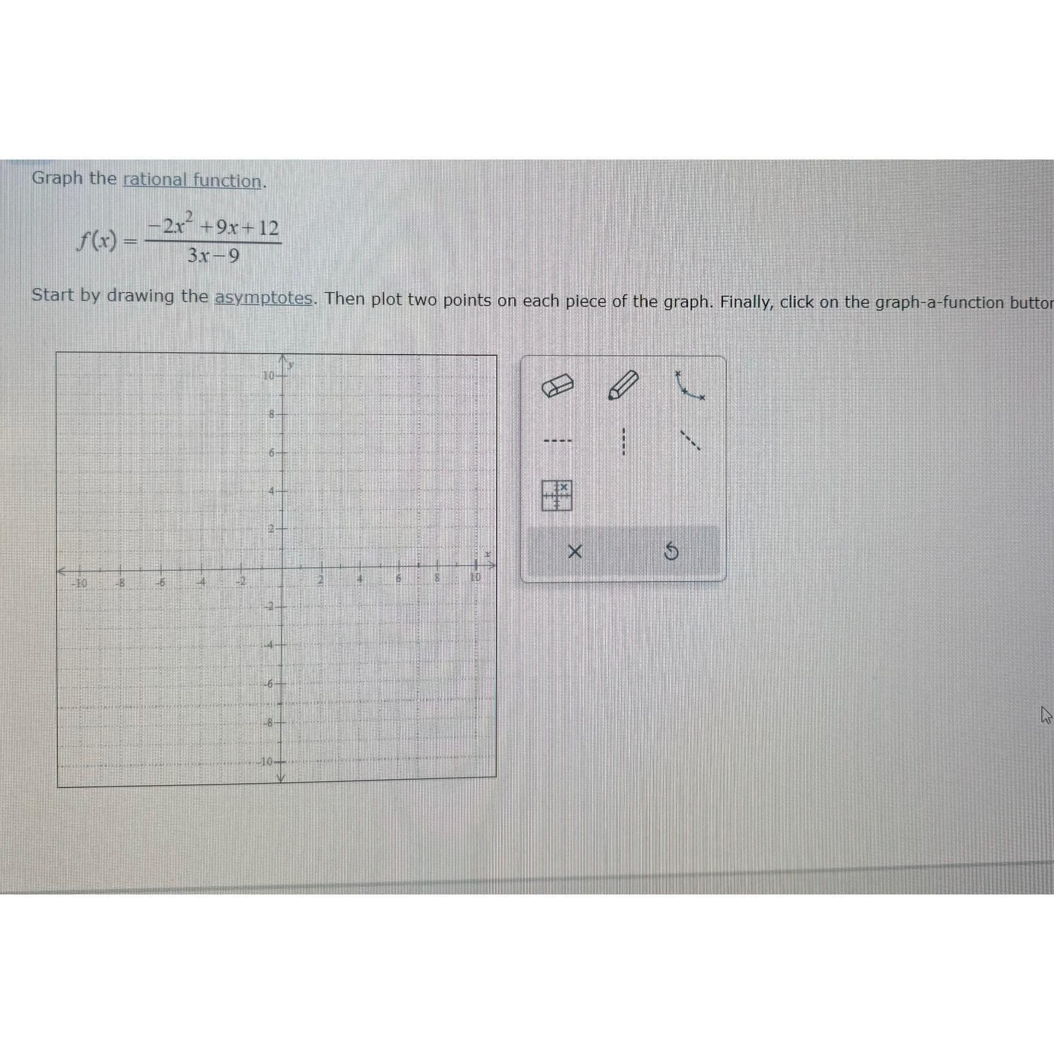 Solved Graph the rational function.f(x)=-2x2+9x+123x-9Start | Chegg.com