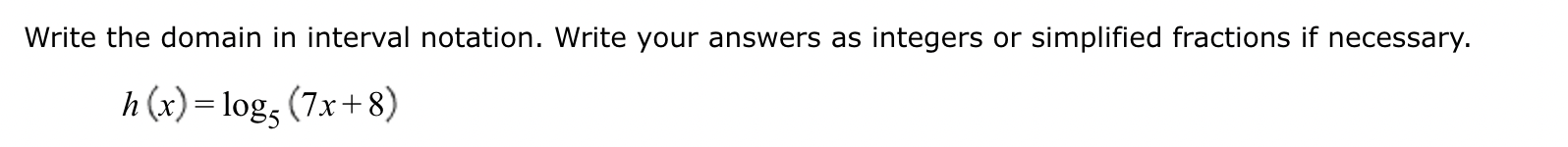 Solved Write the domain in interval notation. Write your | Chegg.com