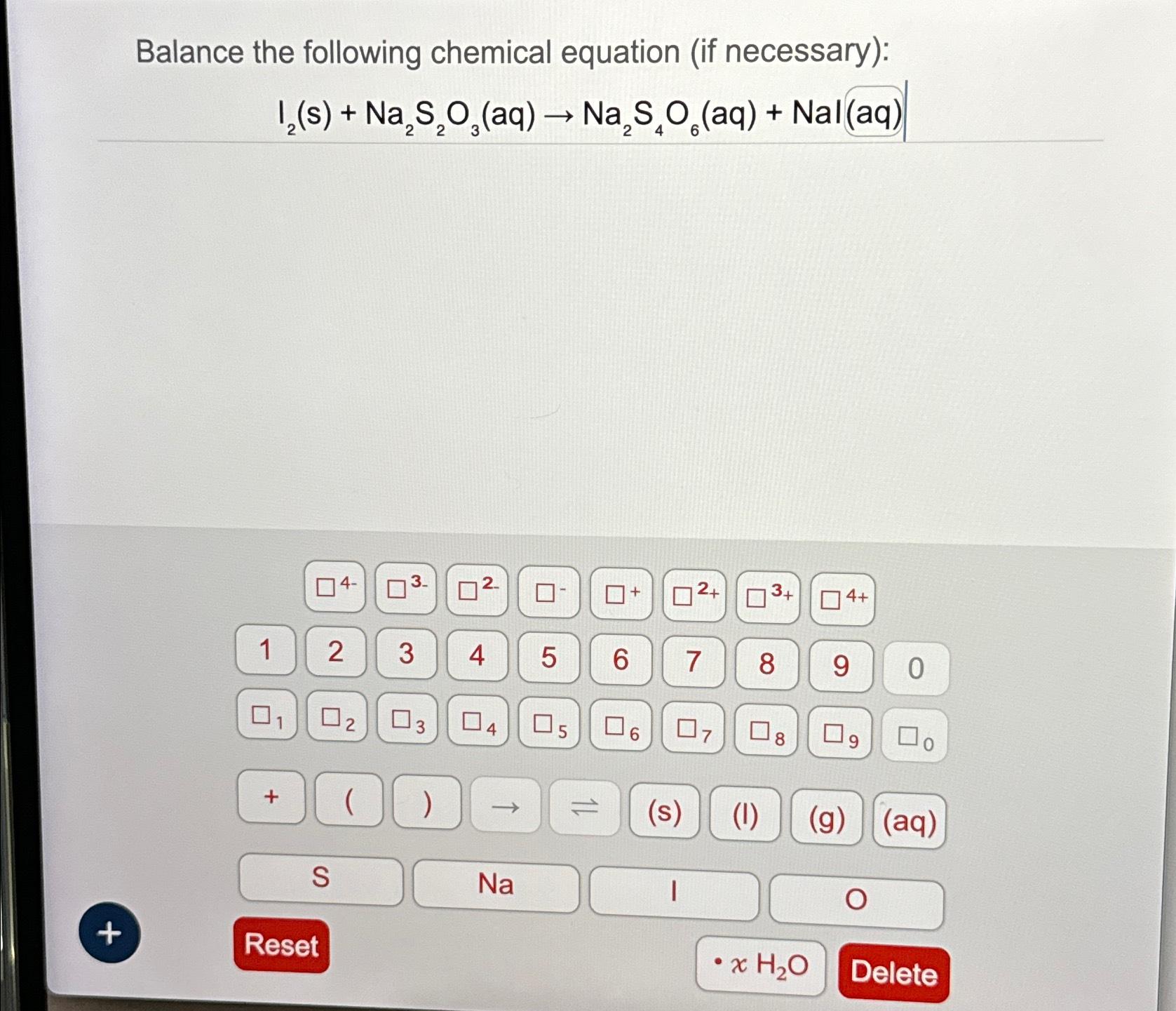 Solved Balance the following chemical equation (if | Chegg.com