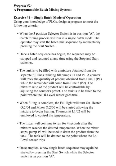 Program #2: A Programmable Batch Mixing System: | Chegg.com