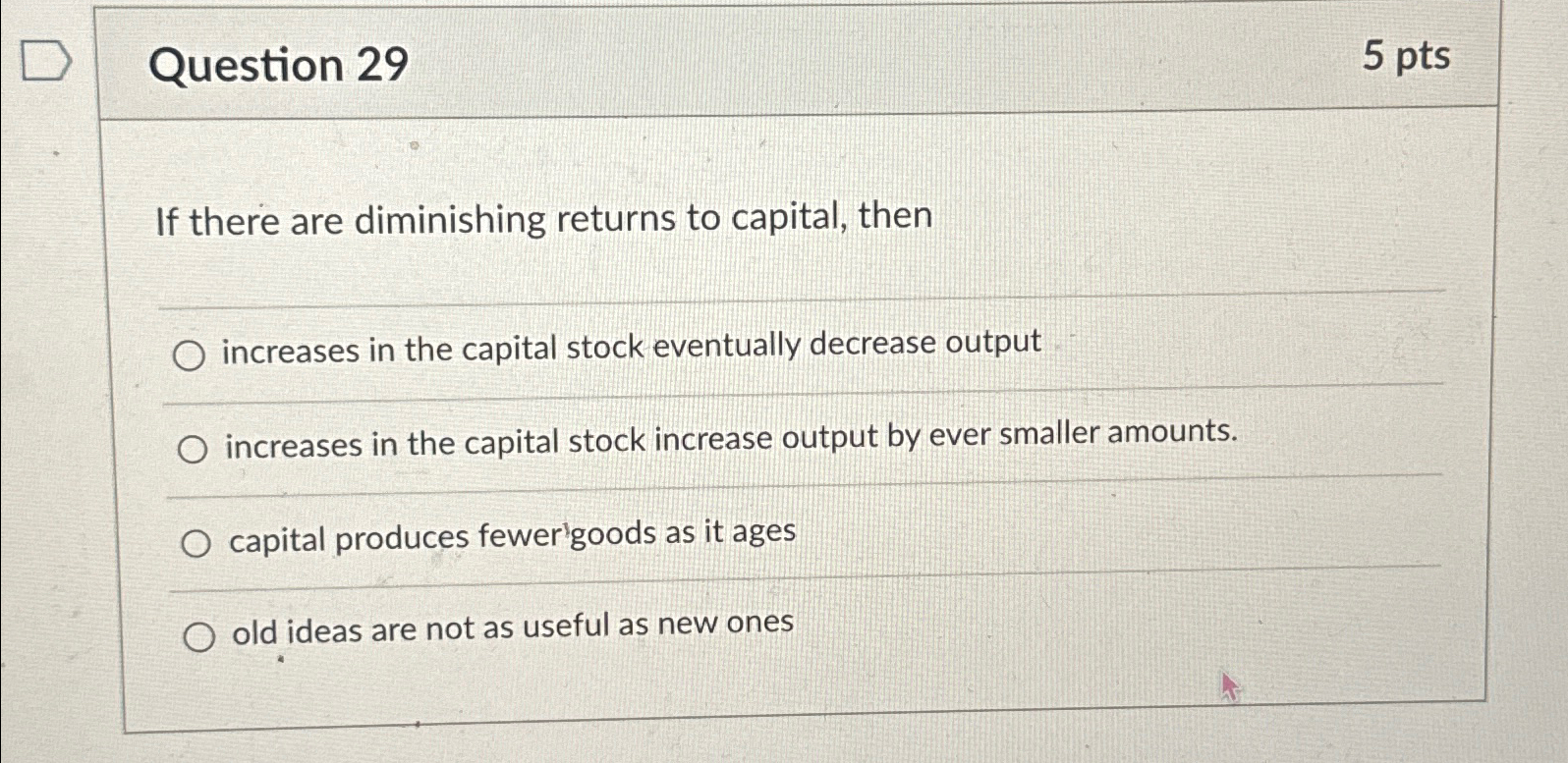 Solved Question 295ptsIf there are diminishing returns to | Chegg.com