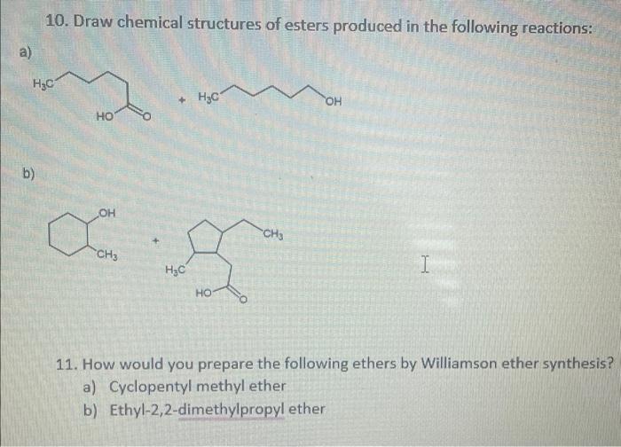 Solved 10. Draw chemical structures of esters produced in | Chegg.com
