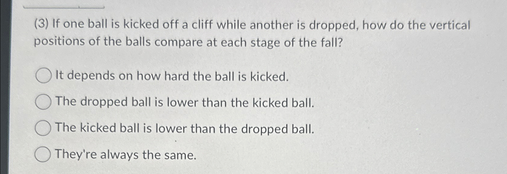 Solved (3) ﻿If one ball is kicked off a cliff while another | Chegg.com