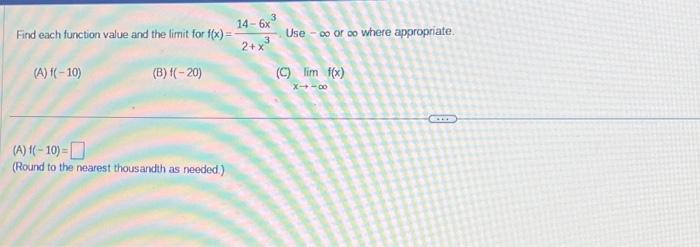 Solved Find each function value and the limit for f(x) = (A) | Chegg.com