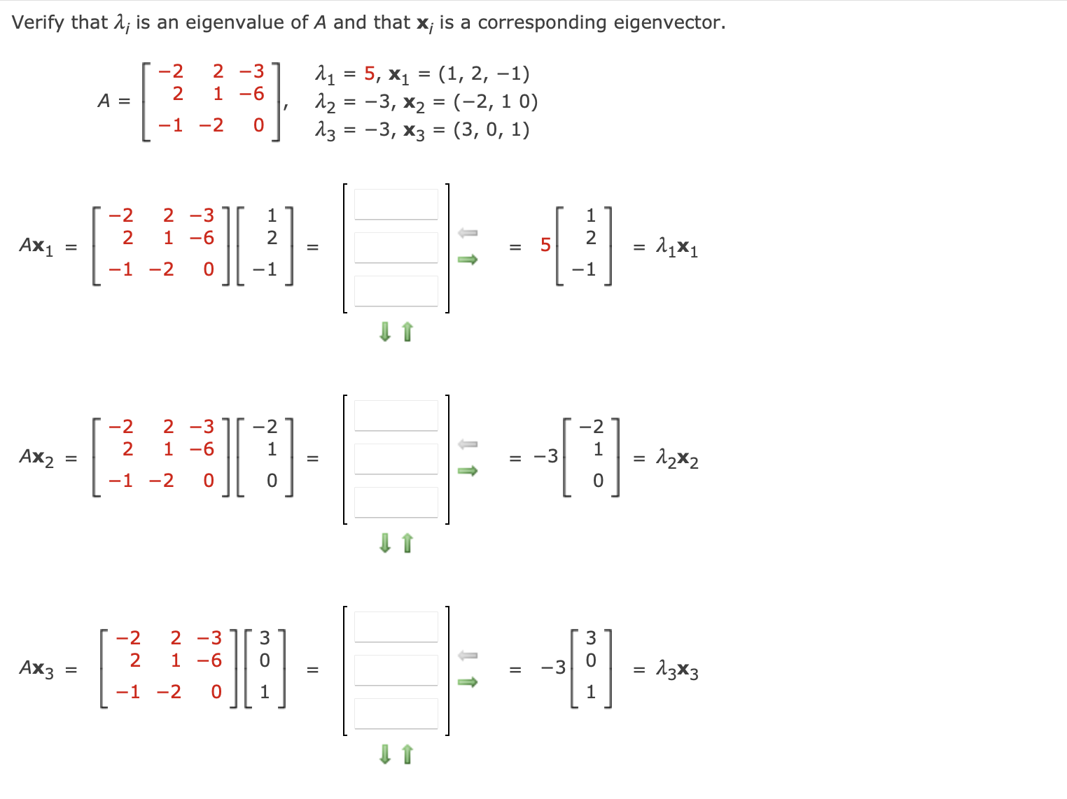 Solved Verify that λi ﻿is an eigenvalue of A and that xi ﻿is | Chegg.com