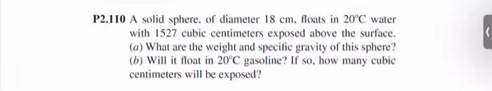 Solved P2.110 A solid sphere, of diameter 18 cm. floats in | Chegg.com