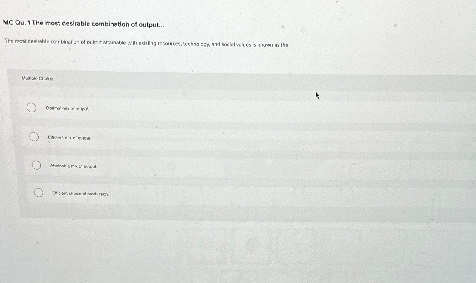 Solved MC Qu. 1 ﻿The most desirable combination of | Chegg.com