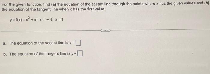 Solved For the given function, find (a) the equation of the | Chegg.com