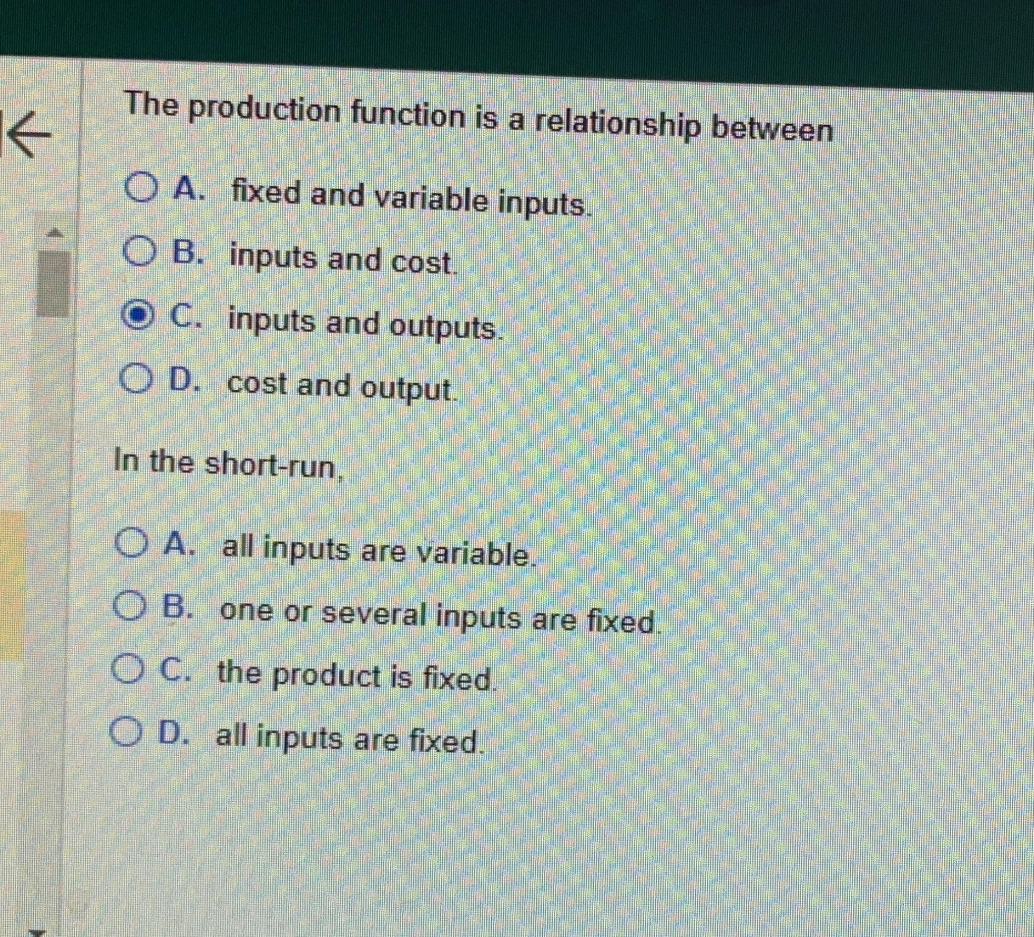 Solved The production function is a relationship betweenA. | Chegg.com