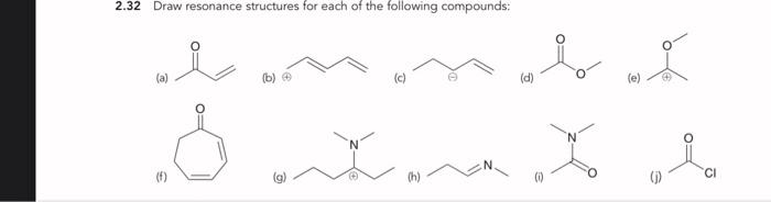 Solved 2.32 Draw resonance structures for each of the | Chegg.com