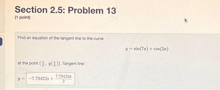 Solved Section 2.5: Problem 13 (1 point) Find an equation of | Chegg.com