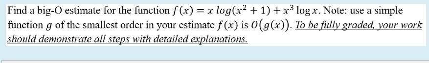 Solved Find a big-O estimate for the function | Chegg.com