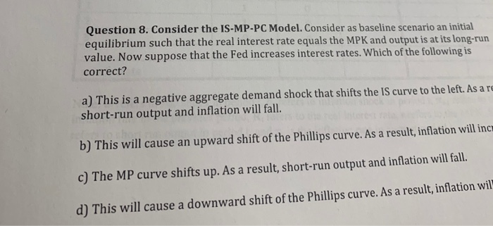 Solved Question 8. Consider the IS-MP-PC Model. Consider as | Chegg.com