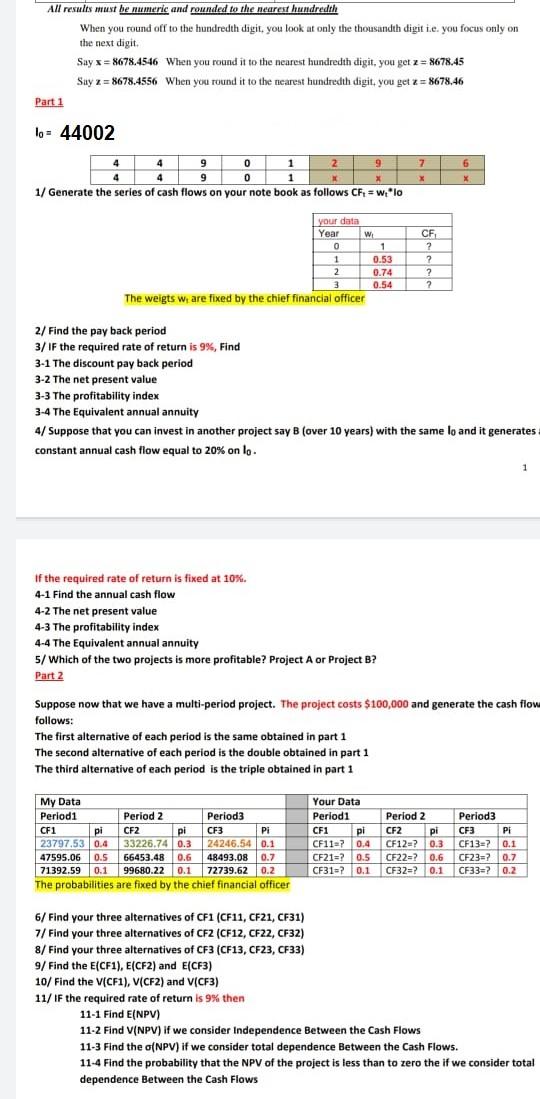 All results must be numeric and rounded to the | Chegg.com