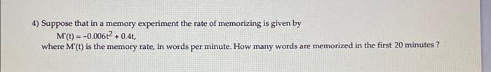 Solved 4) Suppose that in a memory experiment the rate of | Chegg.com