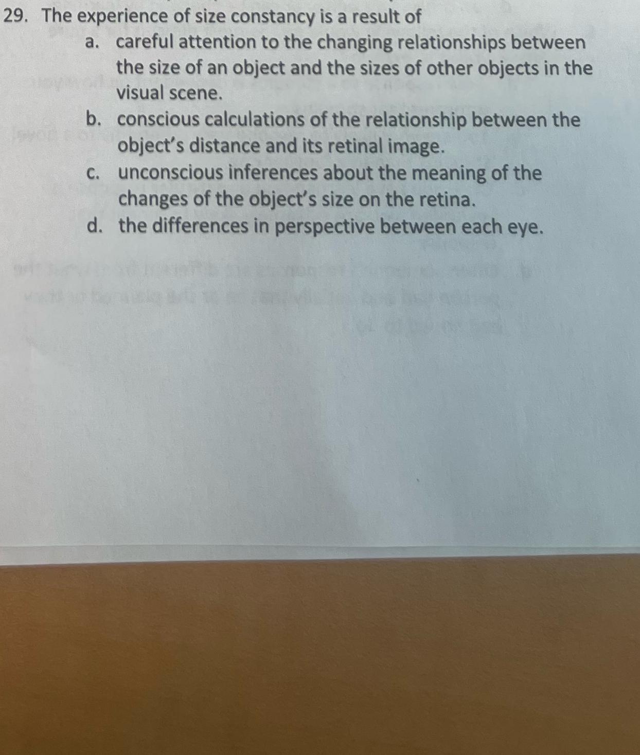 Solved The Experience Of Size Constancy Is A Result Ofa