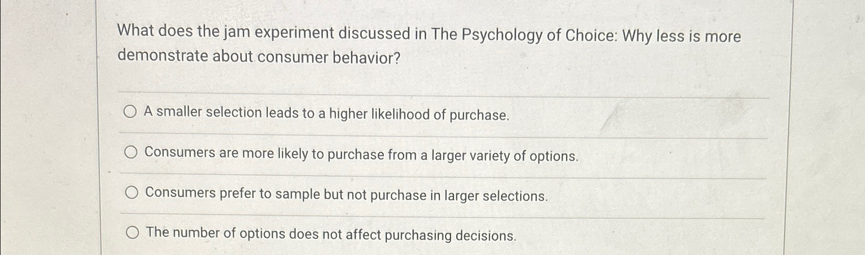 Solved What does the jam experiment discussed in The | Chegg.com
