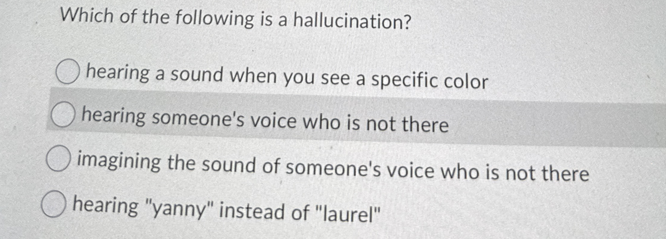 Solved Which of the following is a hallucination?hearing a | Chegg.com