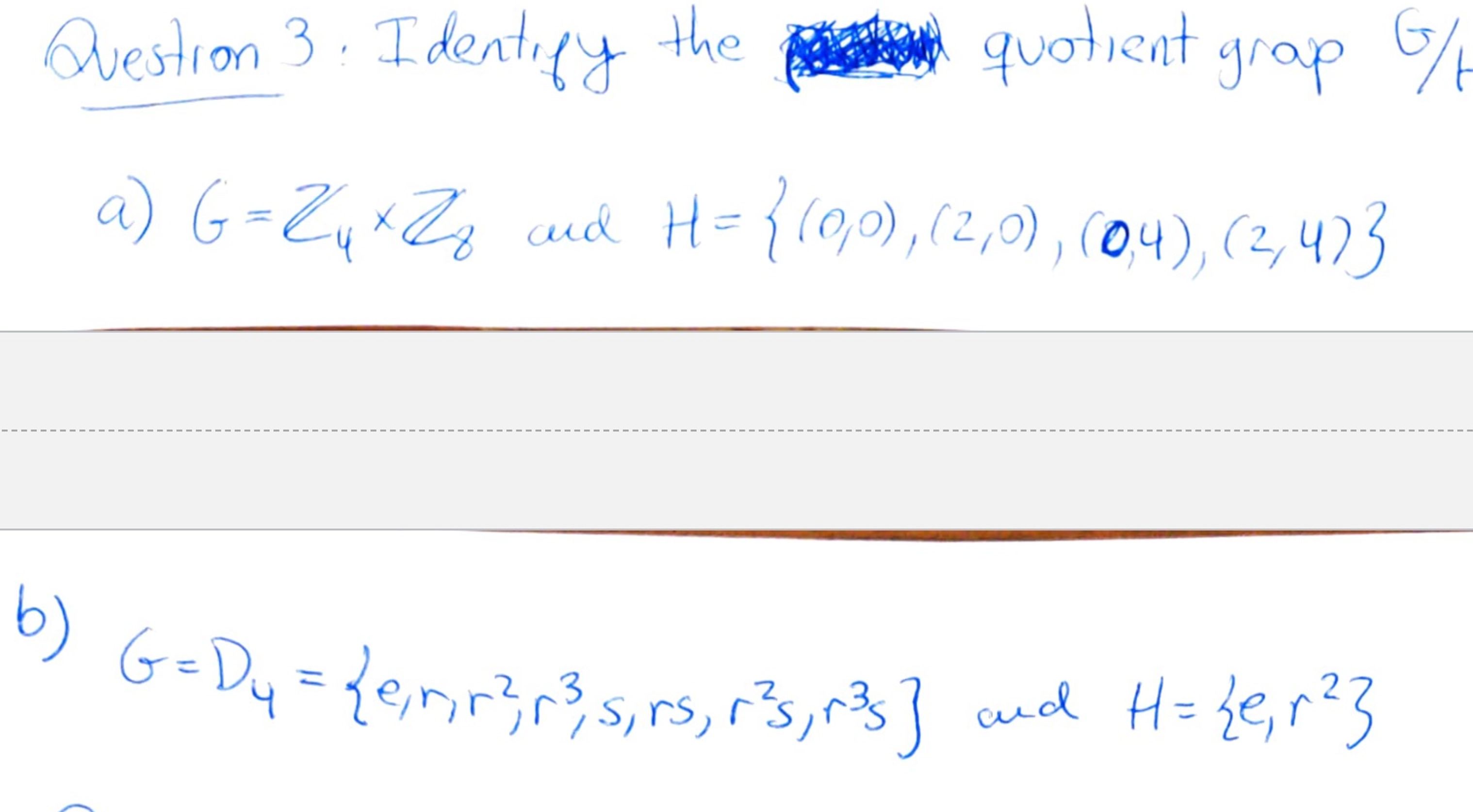 Solved Question 3: Identify the quotient group GH | Chegg.com