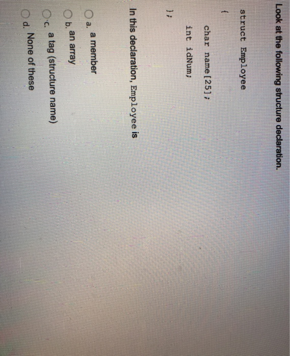 Solved Look At The Following Structure Declaration Struct