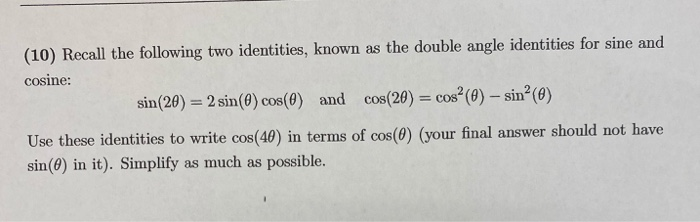 Solved (10) Recall the following two identities, known as | Chegg.com