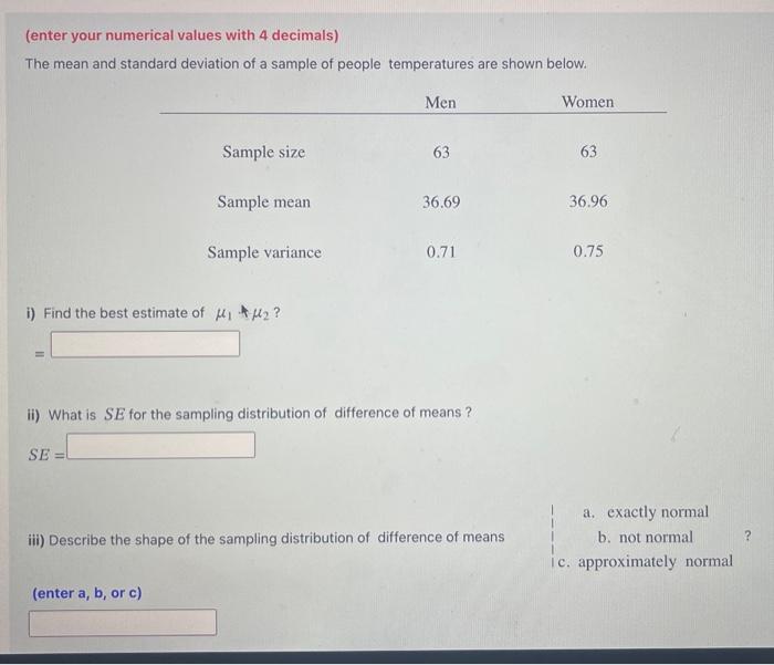 Solved (enter your numerical values with 4 decimals) The | Chegg.com