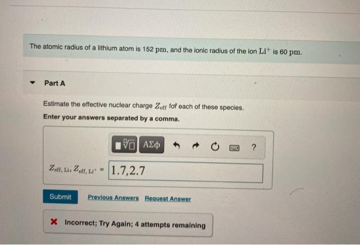 Solved The atomic radius of a lithium atom is 152 pm, and | Chegg.com