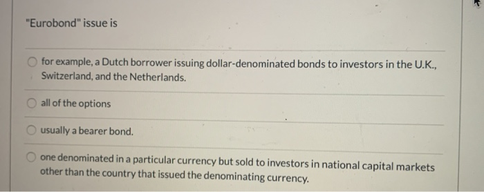 Solved "Eurobond" issue is for example, a Dutch borrower | Chegg.com