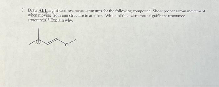 Solved 3. Draw ALL significant resonance structures for the | Chegg.com