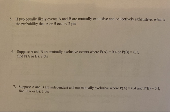 Solved 5. If two equally likely events A and B are mutually | Chegg.com