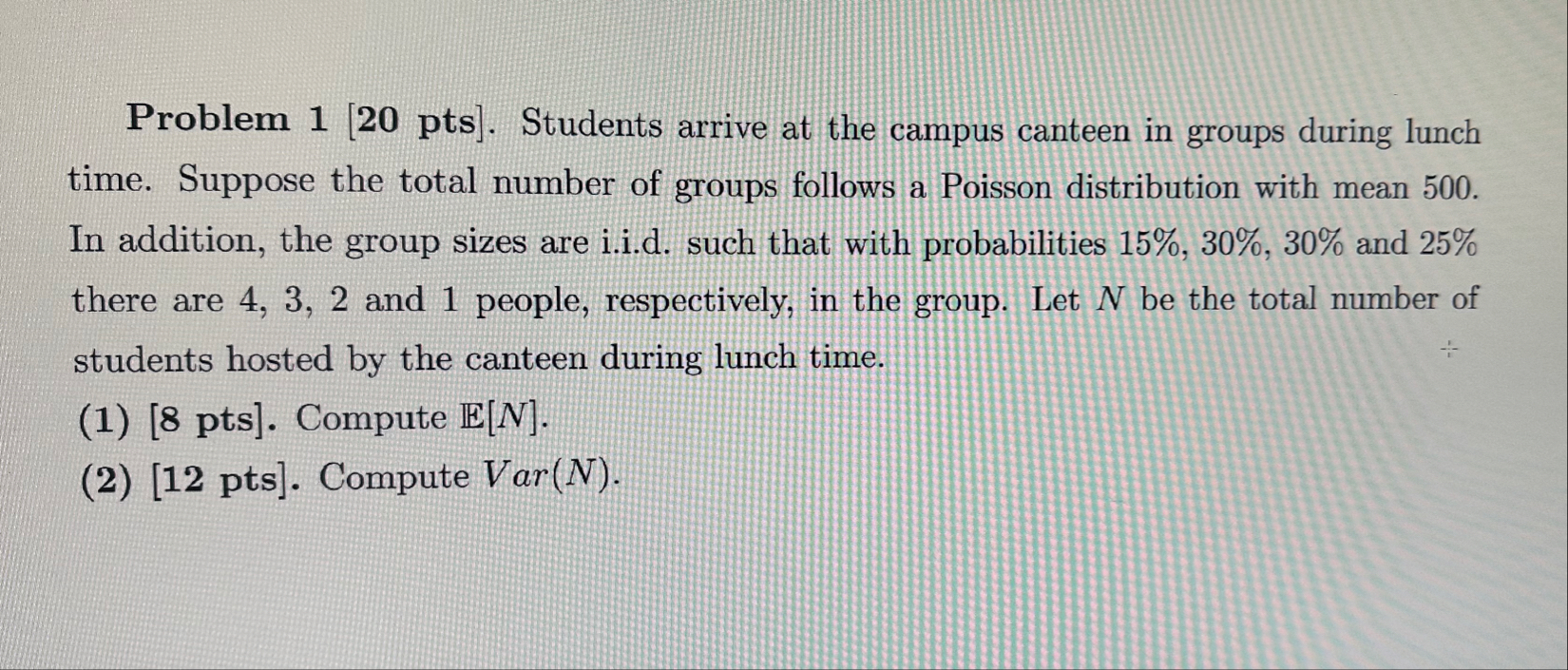 Solved Problem 1 [20 ﻿pts]. ﻿Students arrive at the campus | Chegg.com