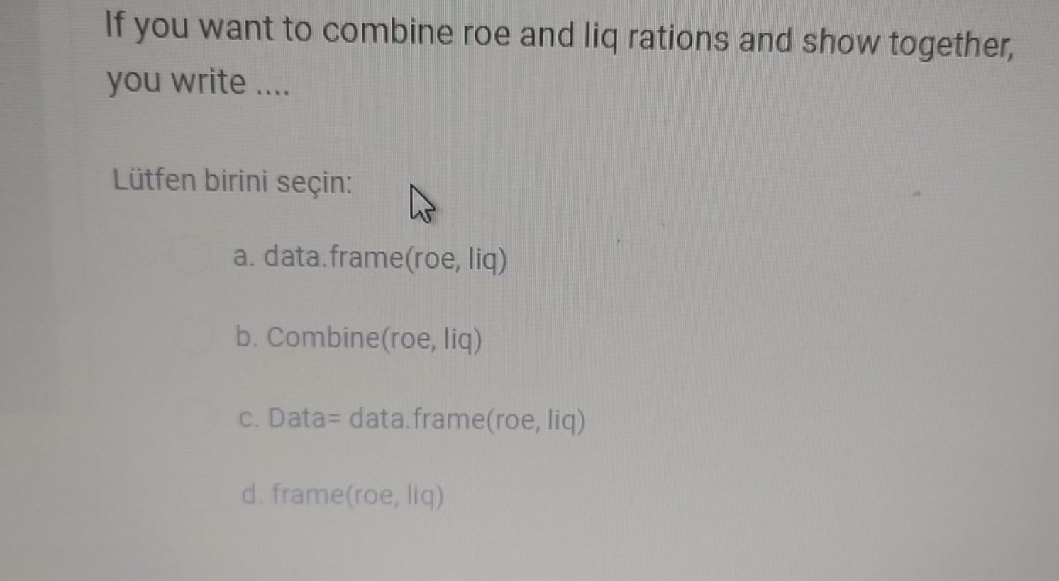 Solved If you want to combine roe and liq rations and show | Chegg.com