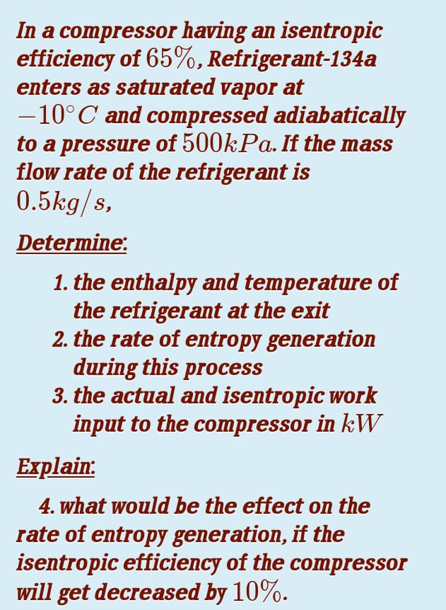 Solved In a compressor having an isentropic efficiency of | Chegg.com