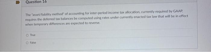 Solved The "asset/liability method" of accounting for | Chegg.com