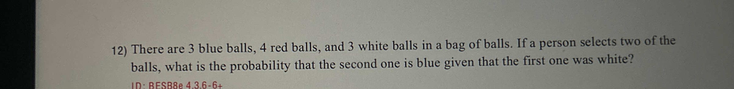 Solved There are 3 ﻿blue balls, 4 ﻿red balls, and 3 ﻿white | Chegg.com