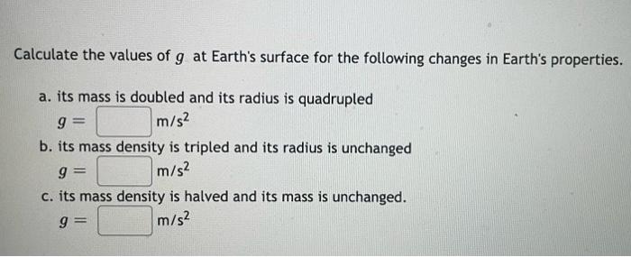 Solved Please calculate the values of g at Earth's surface | Chegg.com