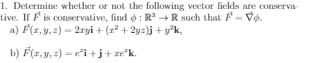 Solved Determine whether or not the following vector fields | Chegg.com