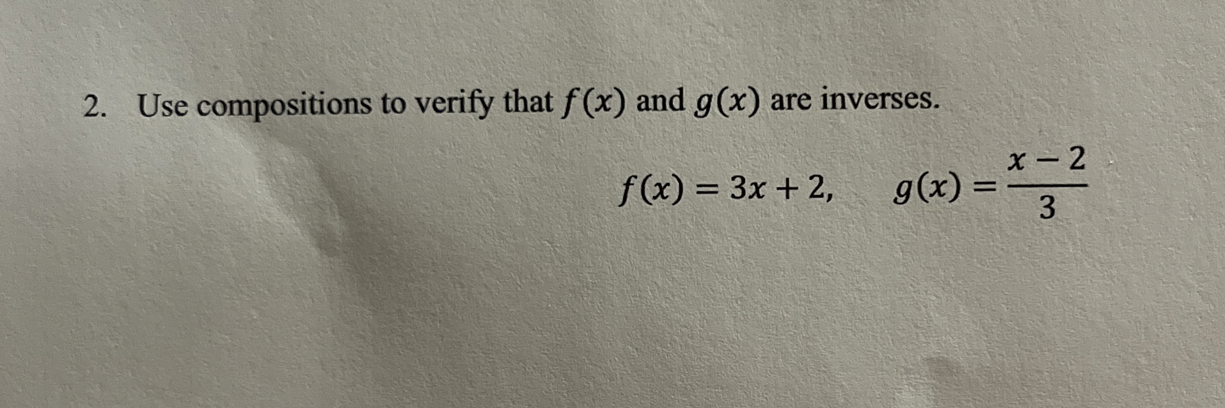 Solved Use compositions to verify that f(x) ﻿and g(x) ﻿are | Chegg.com