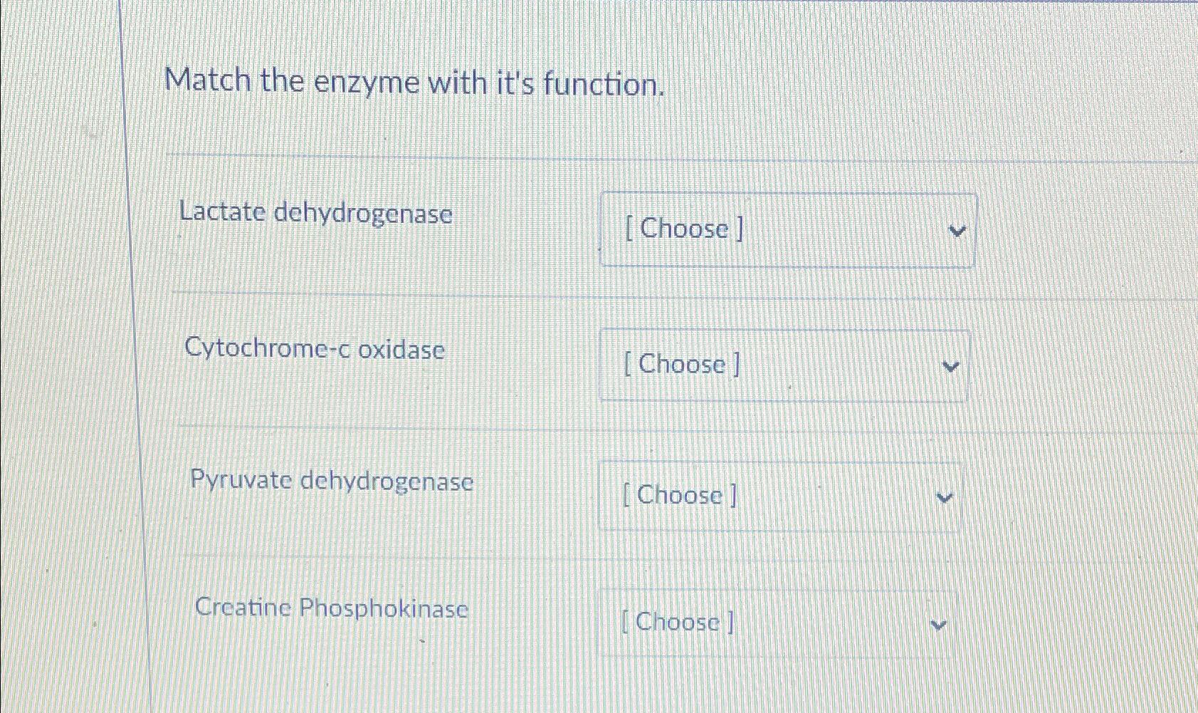 Solved Match the enzyme with it's function.Lactate | Chegg.com