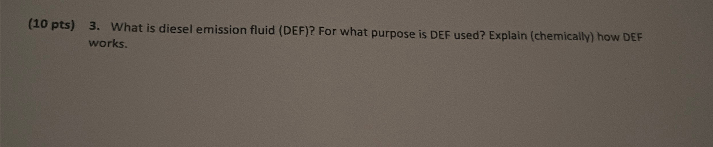 Solved (10 ﻿pts) 3. ﻿What is diesel emission fluid (DEF)? | Chegg.com
