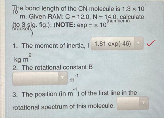 Solved The bond length of the CN molecule is 1.3×10− m. | Chegg.com