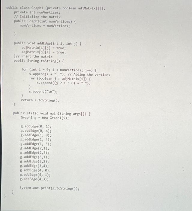 public class Graph1 \{private boolean adjMatrix[][]; | Chegg.com