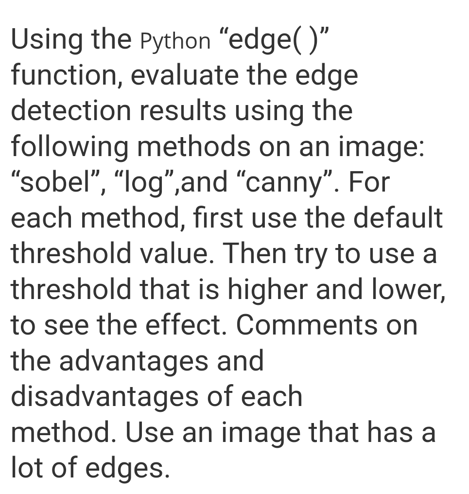 Solved Using the Python "edge( )" ﻿function, evaluate the | Chegg.com