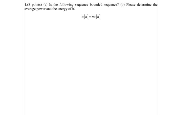 Solved 1.(8 points) (a) Is the following sequence bounded | Chegg.com