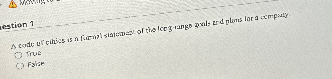 Solved A code of ethics is a formal statement of the | Chegg.com