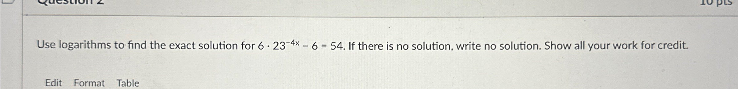 Solved Use logarithms to find the exact solution for | Chegg.com