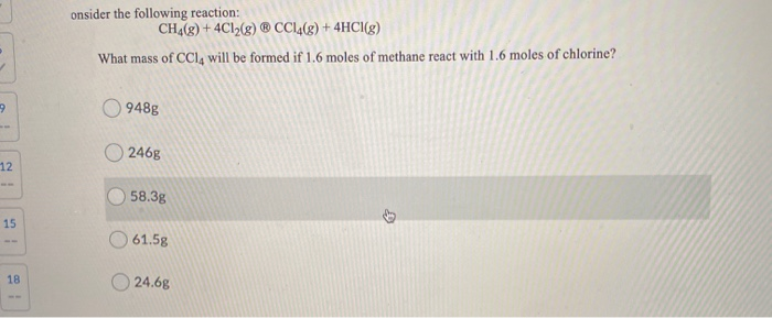 Solved Onsider The Following Reaction Ch4 G 4cl2 8 ®