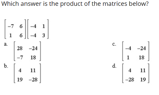 Solved Which answer is the product of the matrices | Chegg.com