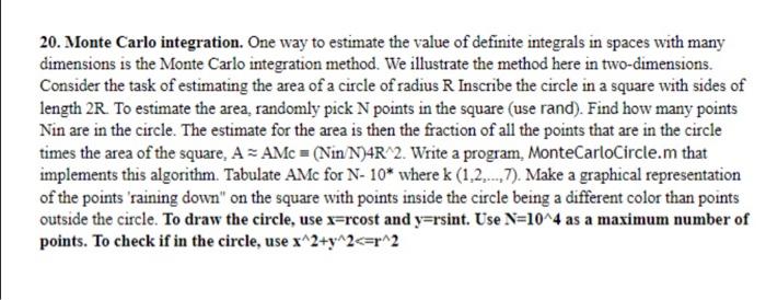 Solved 20. Monte Carlo integration. One way to estimate the | Chegg.com